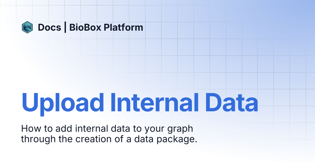 Upload Internal Data | Docs | BioBox Platform
