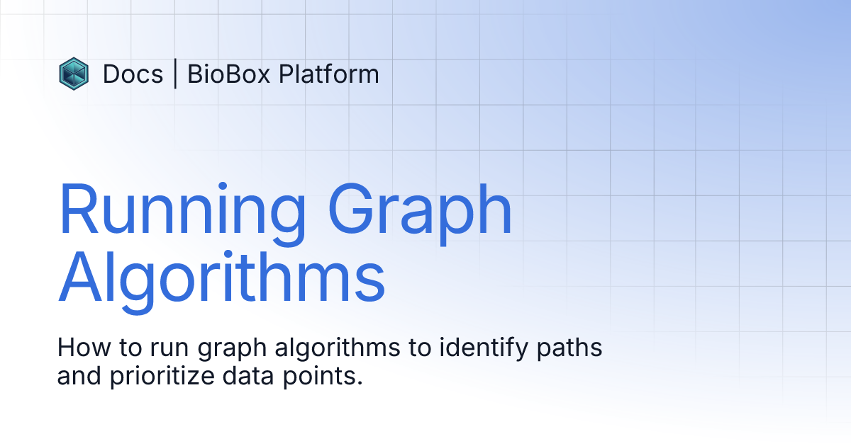 Running Graph Algorithms | Docs | BioBox Platform